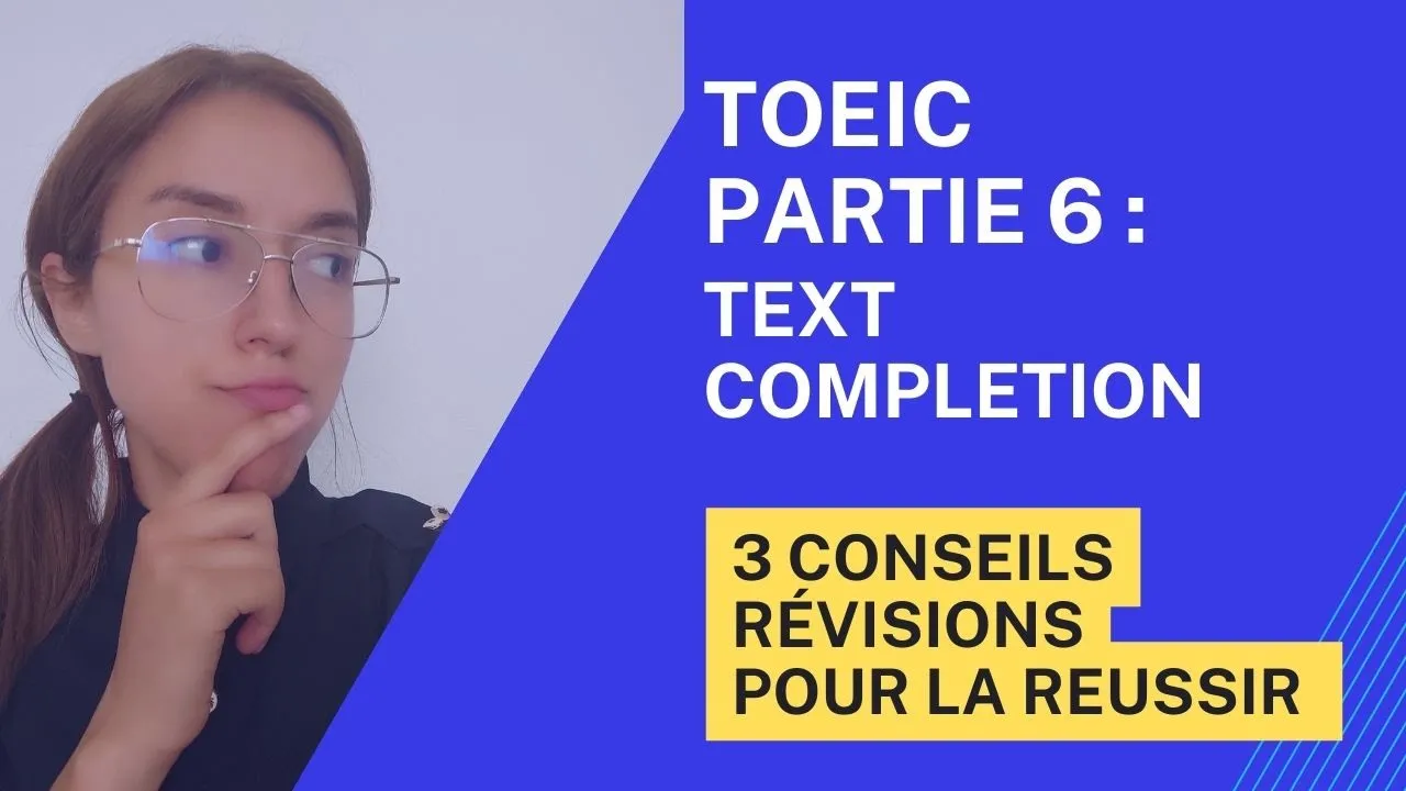 Comment réussir la Part 6 du TOEIC ? - Anglais concret, préparation simplifiée