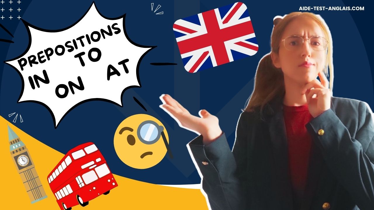 Quand utiliser in, on, at en anglais ? - Anglais concret, préparation ...