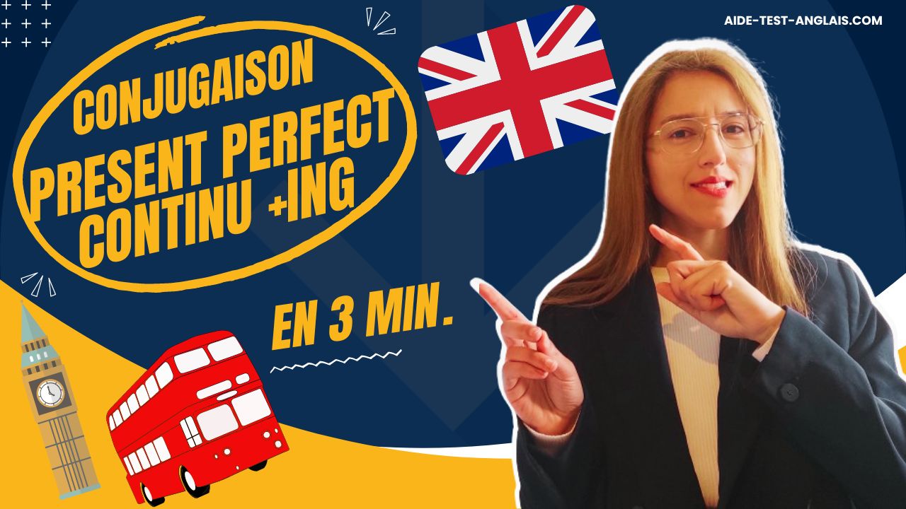 [04/12] La conjugaison du présent perfect continuous en anglais - Anglais concret, préparation ...