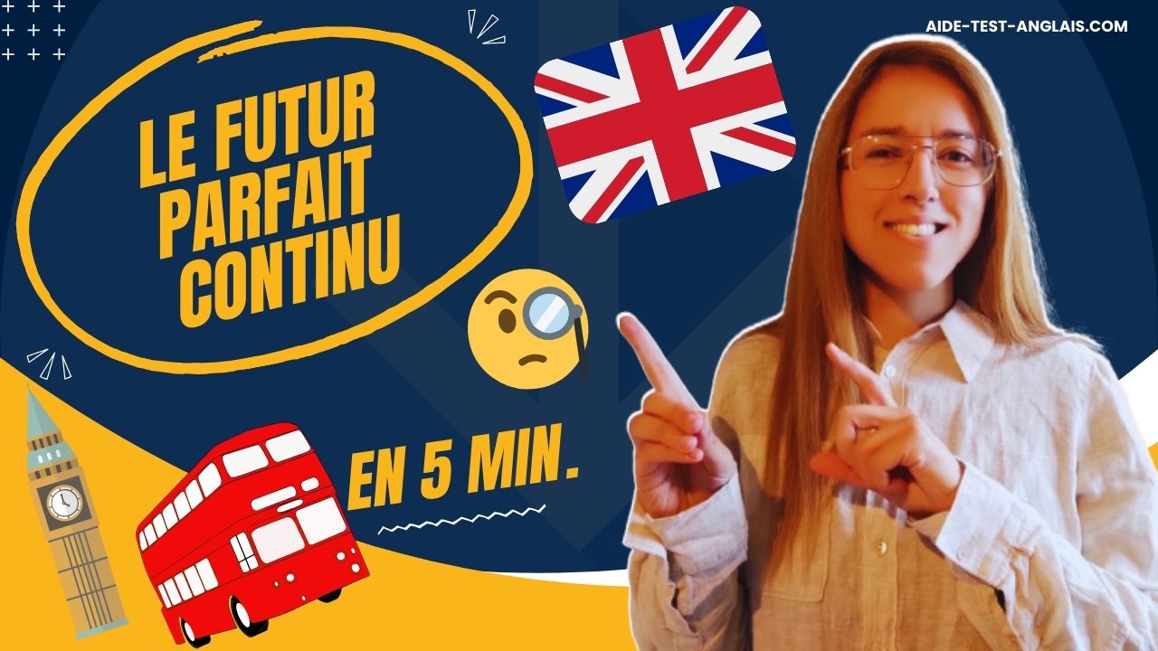 [12/12] La conjugaison des futurs en anglais parfait continu ( will ...